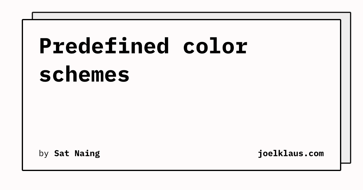 Predefined color schemes | joelklaus.com